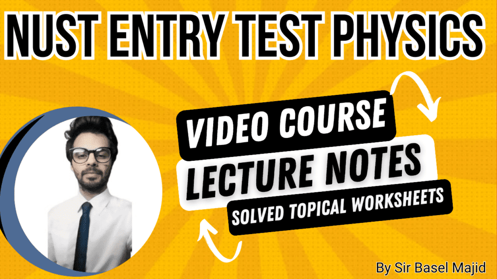 NUST Entry Test NET Physics - Mega Lecture